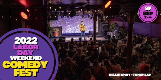 SF's Labor Day Weekend 2022 Comedy Festival (Sep 2-4)